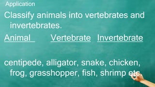 2nd qtr 6 classifies animals into vertebrates and invertebrates | PPTX ...