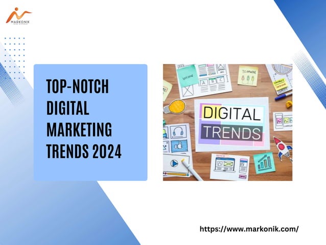 Top 10 Digital Marketing Trends in 2024 You Should Know | PPT