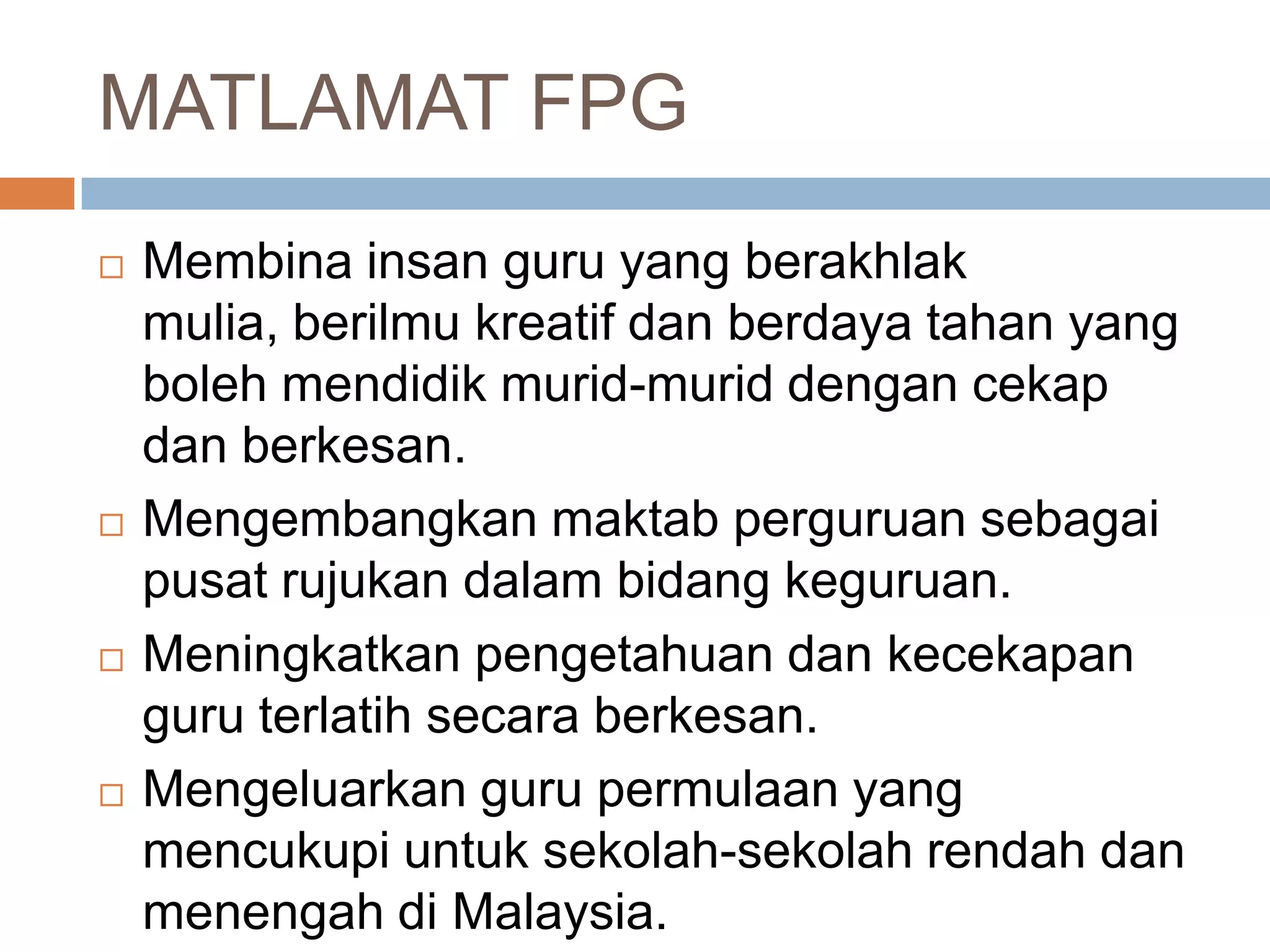 Falsafah Pendidikan Kebangsaan (FPK) & Falsafah Pendidikan Guru (FPG) | PPTX