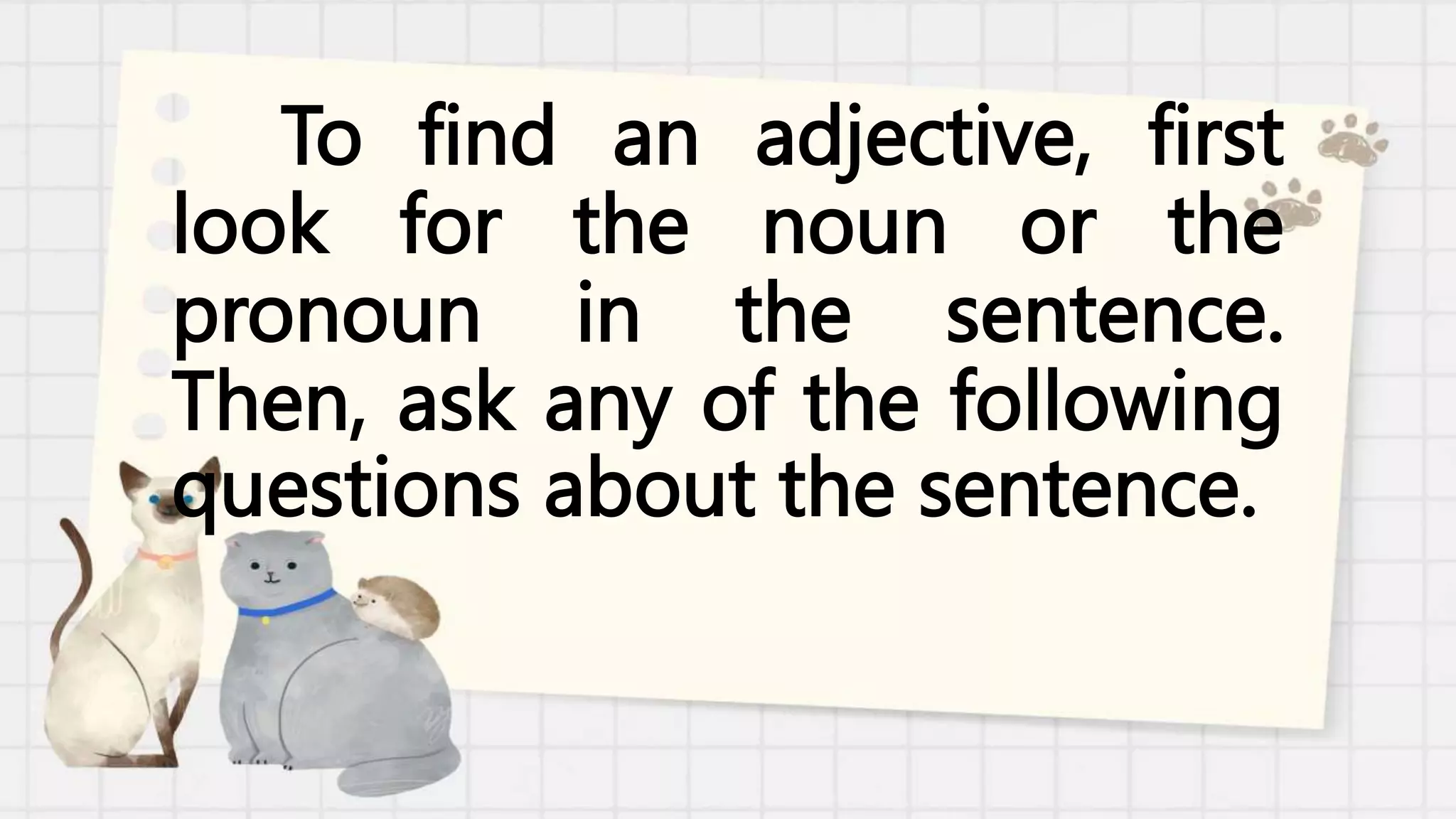 Describing Persons, Places, Or Objects Using Adjectives.pptx