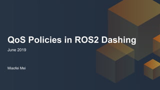 QoS Policies in ROS 2 Dashing | PPT