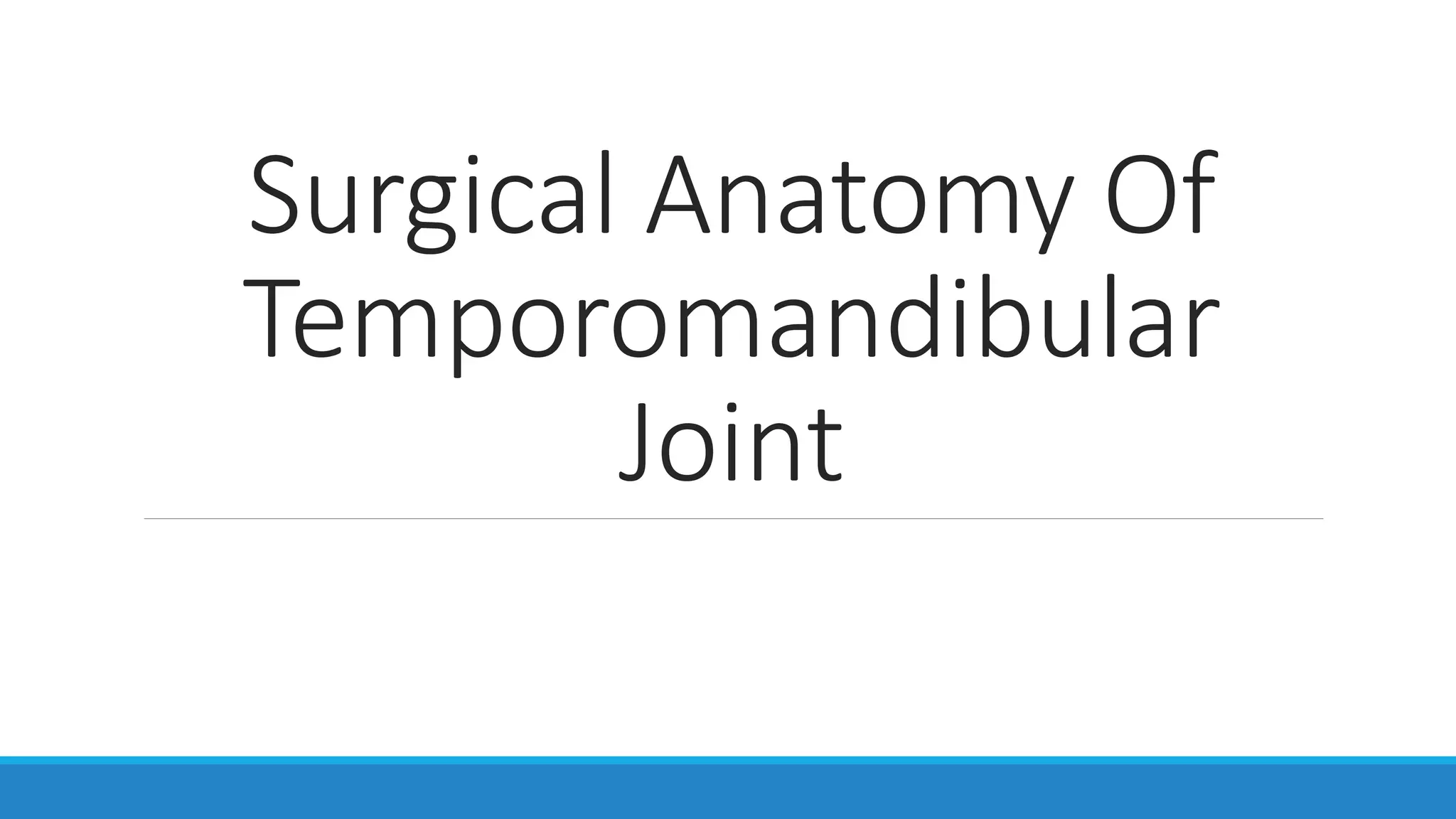 Surgical Anatomy Of Temporomandibular Joint And Parotid Region | PPTX