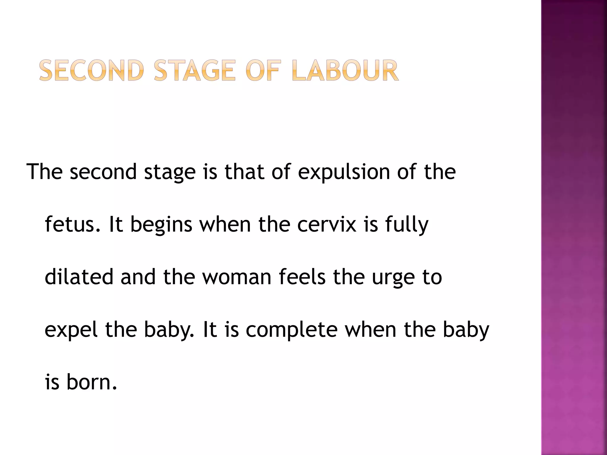 NURSING MANAGEMENT OF SECOND STAGE OF LABOUR | PPTX