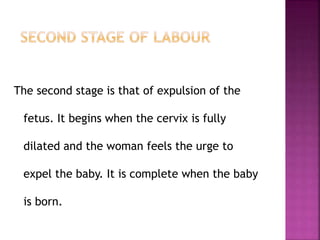 NURSING MANAGEMENT OF SECOND STAGE OF LABOUR | PPTX
