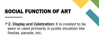2nd topic functions and phylosophy of arts.pptx