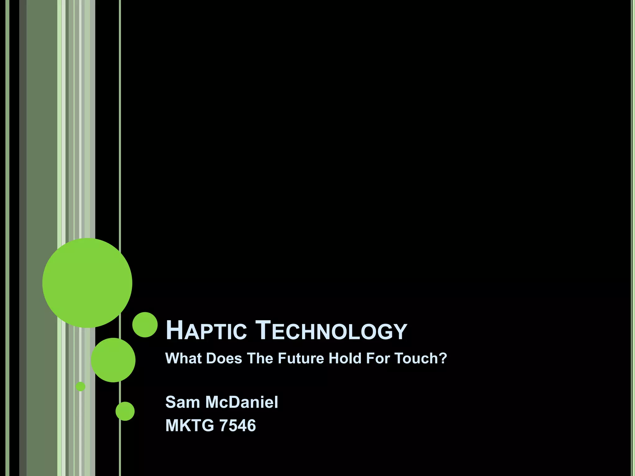 Haptic Technology Trends Assessment Presentation | PPT