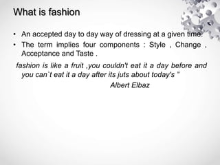 introduction to fashion and fundamentals of apparel fashion fashion | PPTX