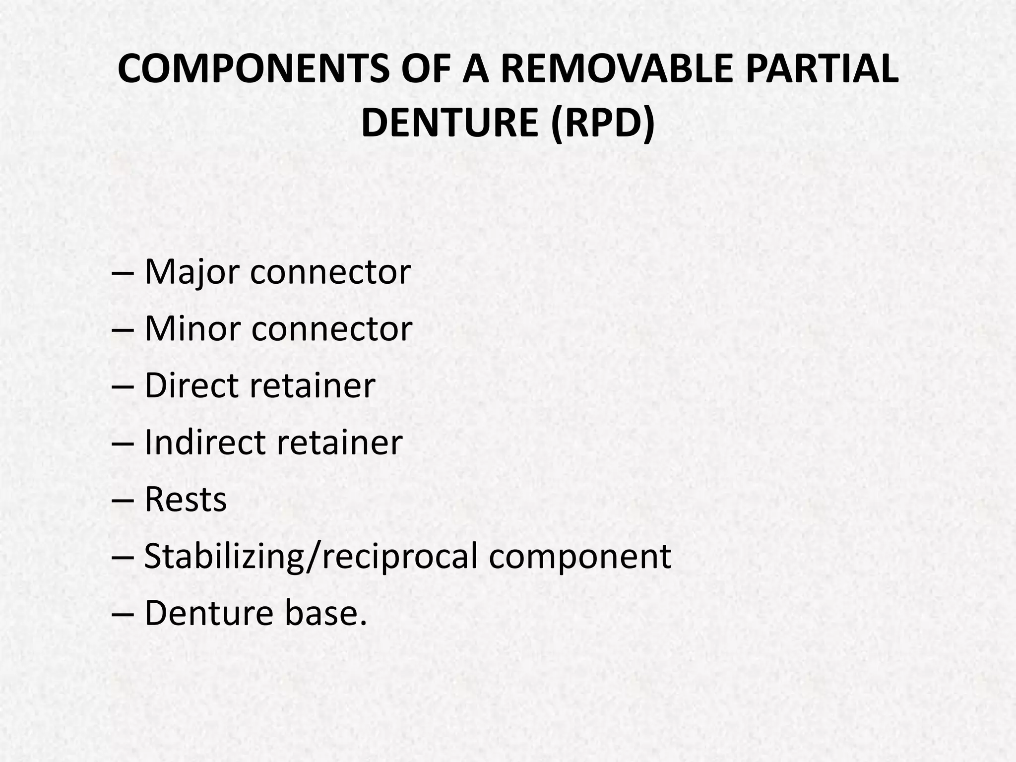 2nd year pre clinical RPD Terminology, Components and Classification of ...