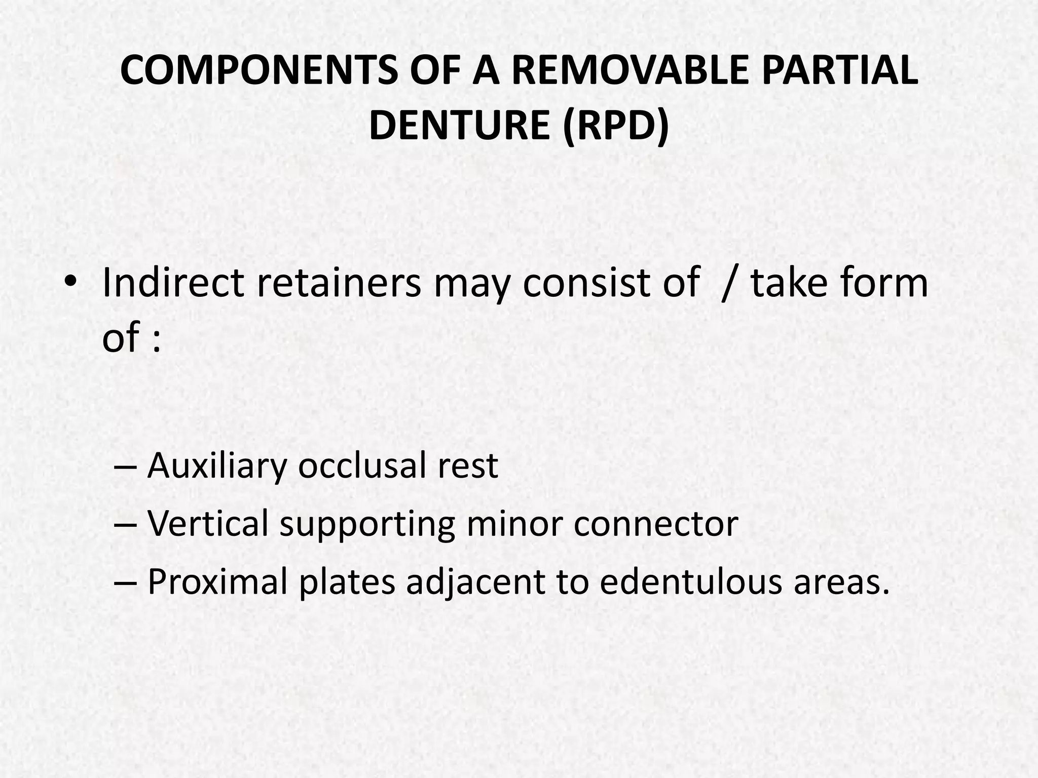 2nd year pre clinical RPD Terminology, Components and Classification of ...