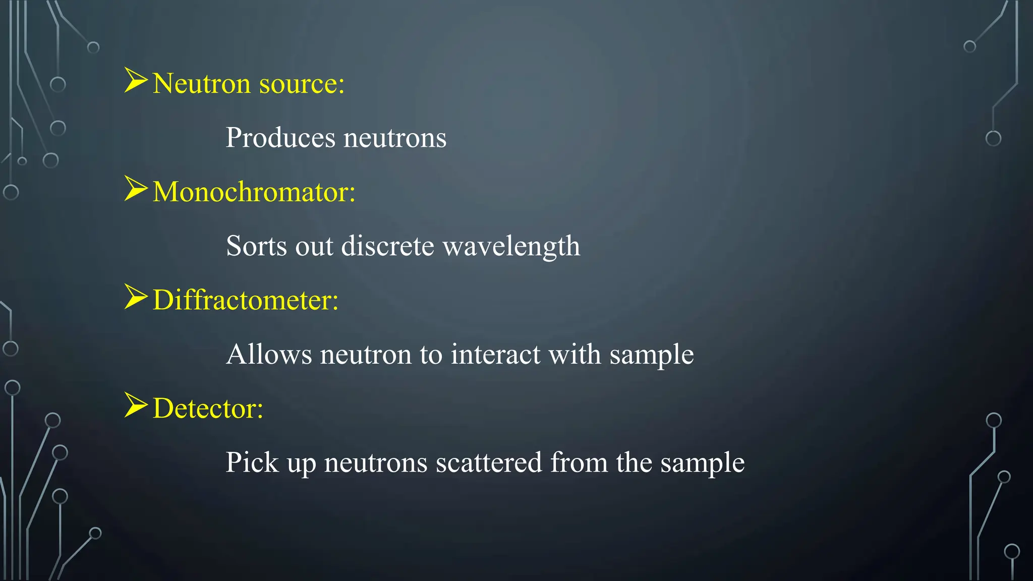 NEUTRON DIFFRACTION METHOD techniques .pptx