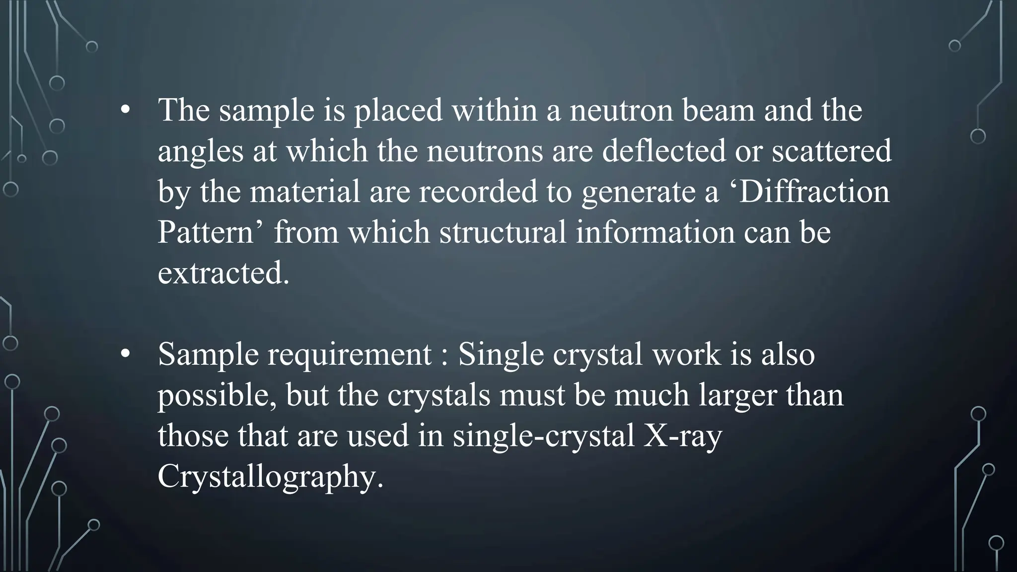 NEUTRON DIFFRACTION METHOD techniques .pptx