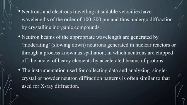 NEUTRON DIFFRACTION METHOD techniques .pptx