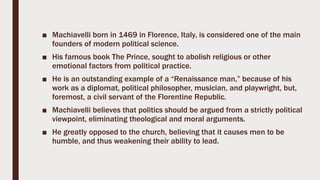 Niccolo Machiavelli Political Thought | PPTX