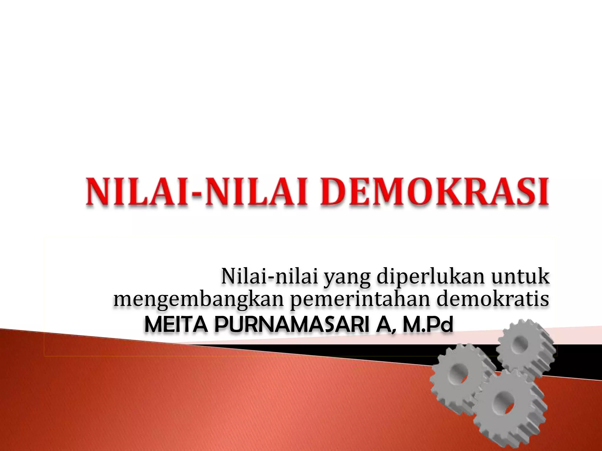 NILAI NILAI DEMOKRASI | PPTX