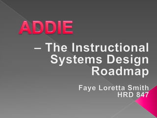 ISD: Addie Presentation | PPT