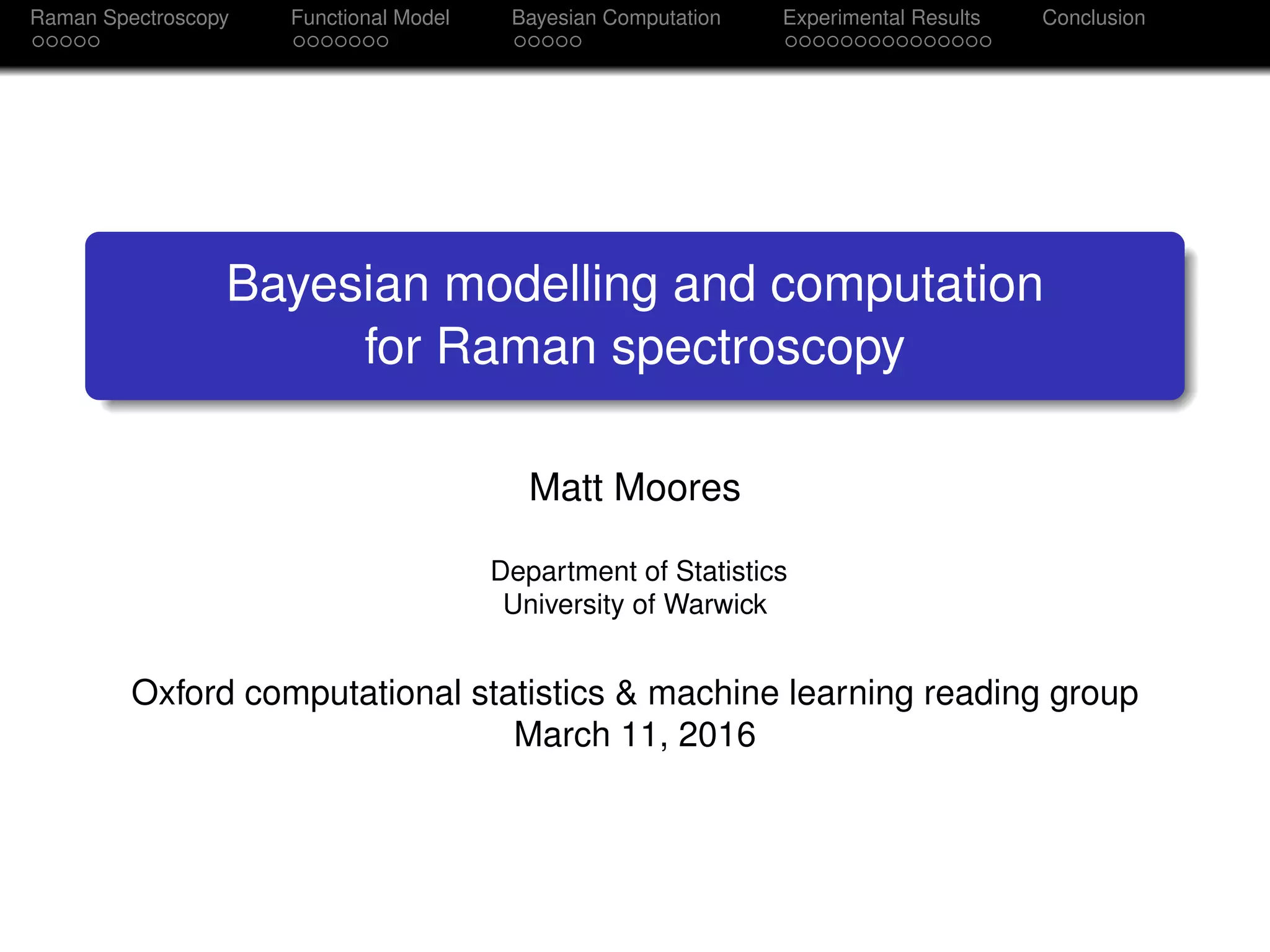 Bayesian modelling and computation for Raman spectroscopy | PPT