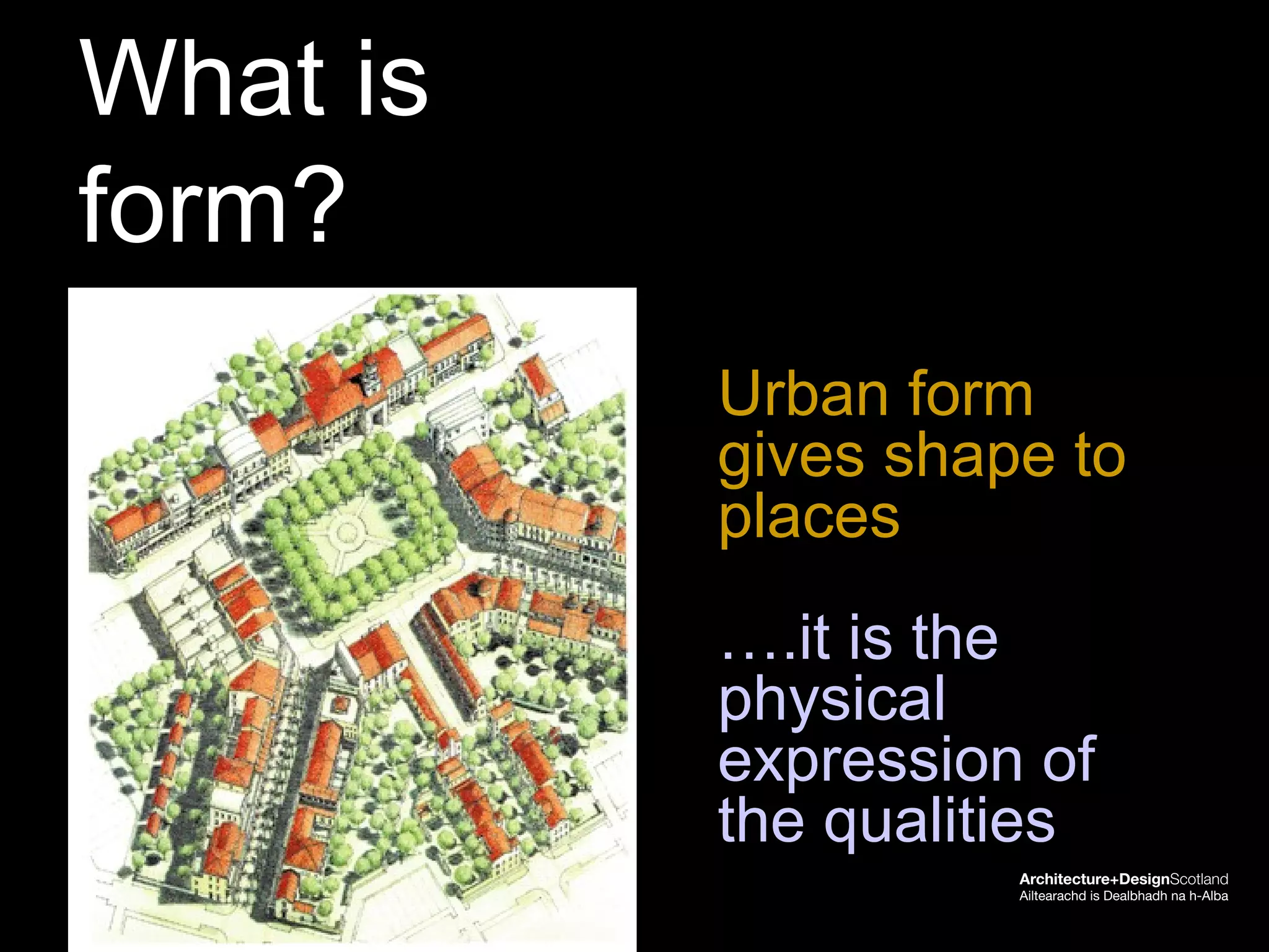 A+DS Sustainable Placemaking 2 - urban form as a basis for meeting the ...