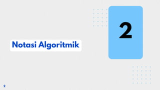 Algoritma dan Struktur Data (Python) - Notasi Algoritmik | PDF