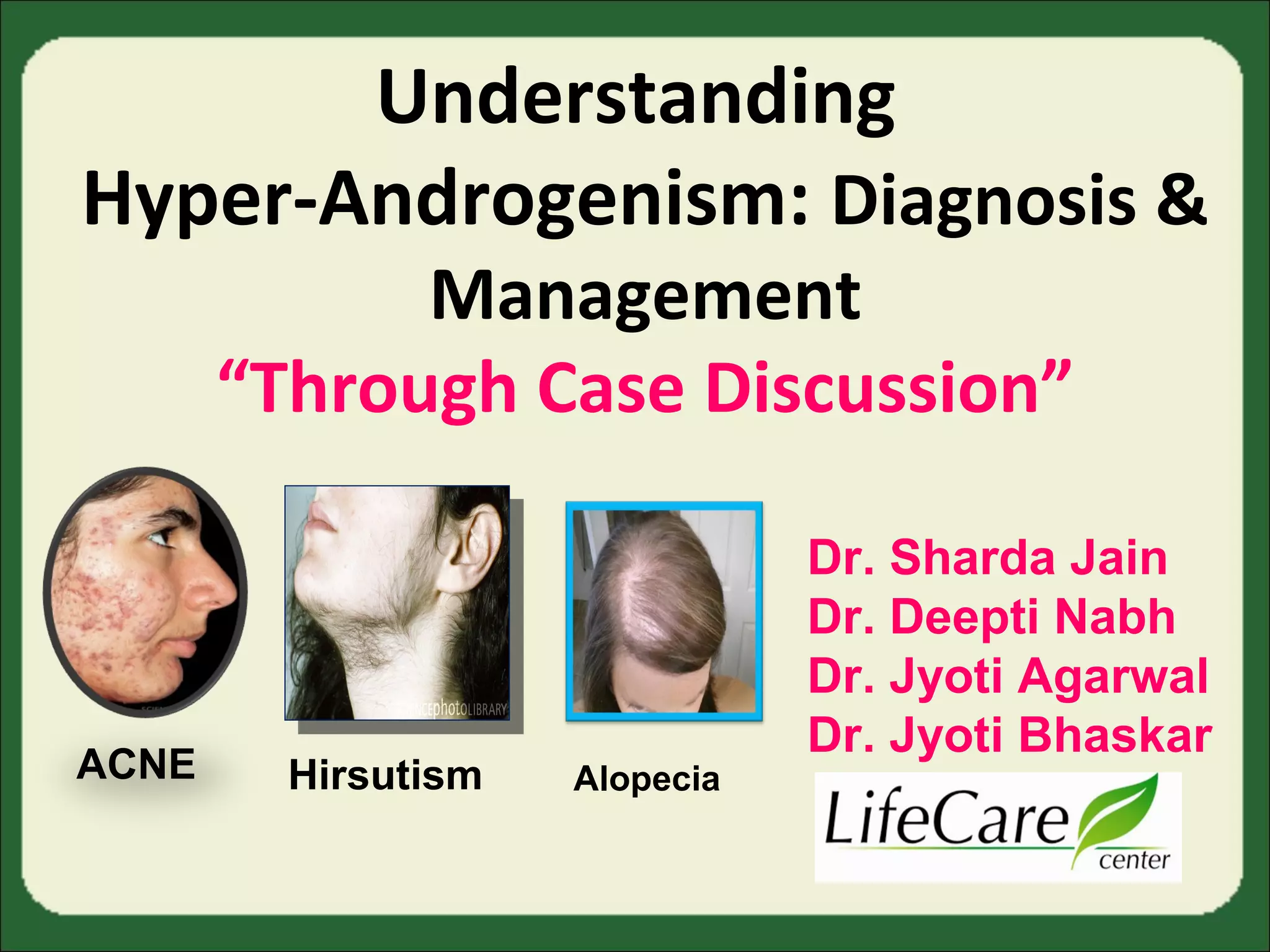 Understanding Hyper-Androgenism: Diagnosis & Management “Through Case ...