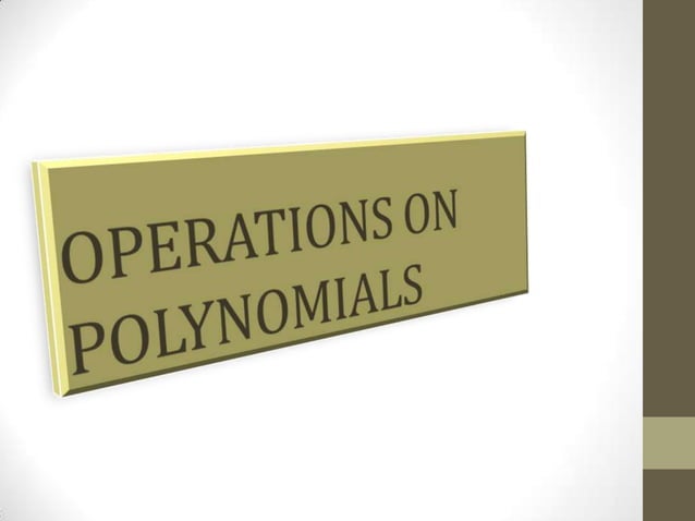 Operations on Polynomials | PPTX