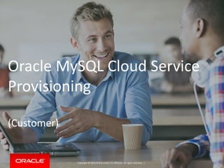 2 Guide MySQL Cloud Service Provisioning. | PPT