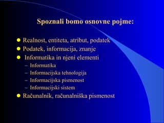 osnovni pojmi informatike | PPT