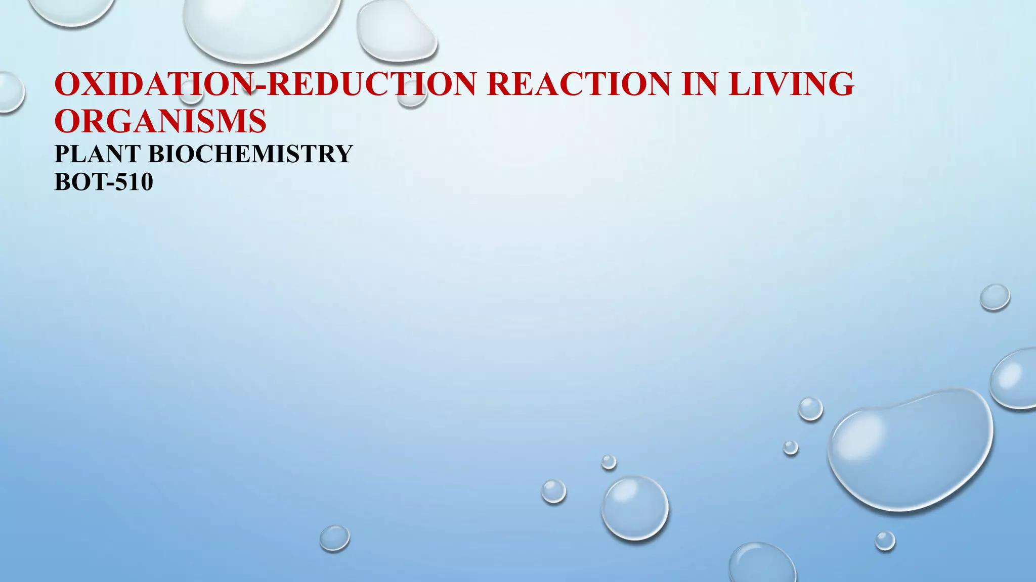 oxidation reduction reaction in living organisms | PPT