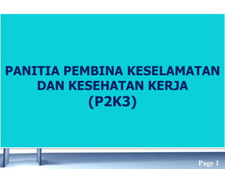 P2K3 ( Panitia Pembina Keselamatan dan Kesehatan Kerja) | PPTX