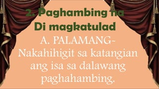 ARALING TUNGKOL SA DALAWANG URI NG PAGHAHAMBING.pptx