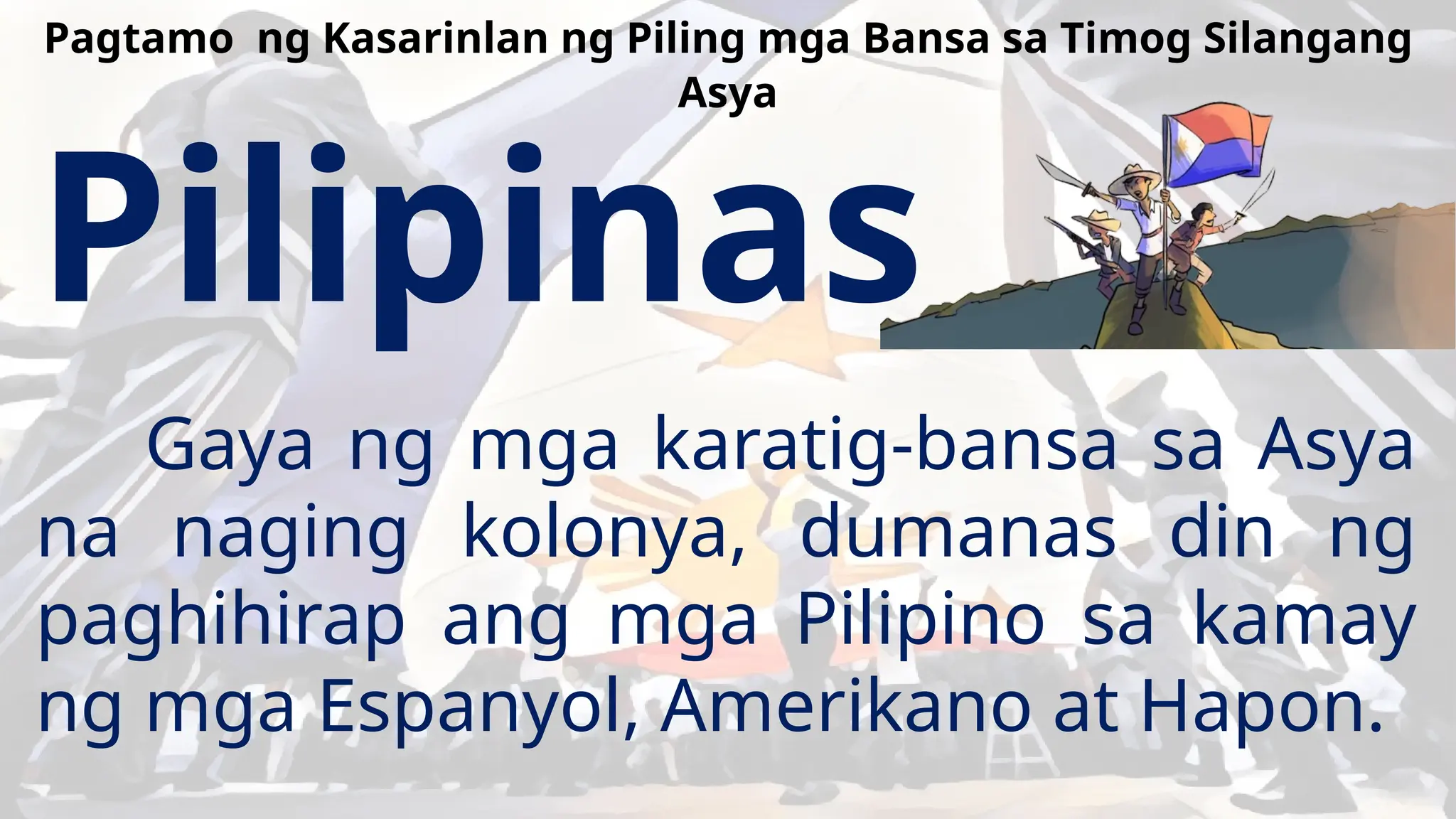 2 Pagtamo ng Kasarinlan ng Piling mga Bansa sa Timog Silangang Asya.pptx