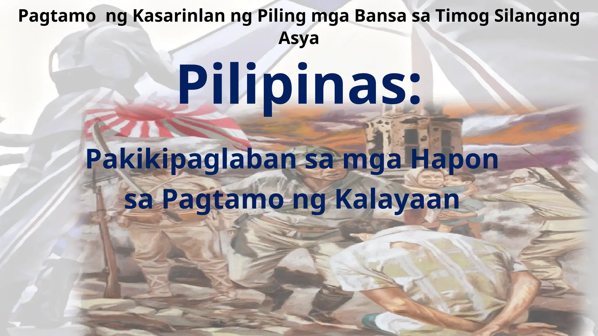 2 Pagtamo ng Kasarinlan ng Piling mga Bansa sa Timog Silangang Asya.pptx