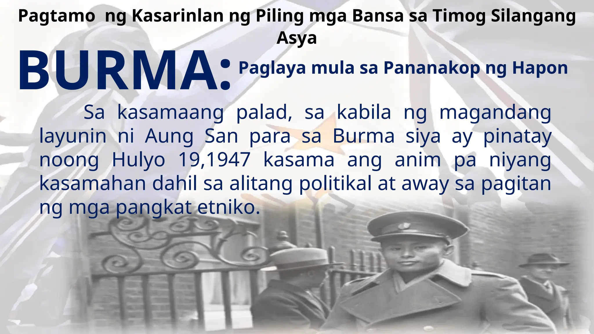 2 Pagtamo ng Kasarinlan ng Piling mga Bansa sa Timog Silangang Asya.pptx