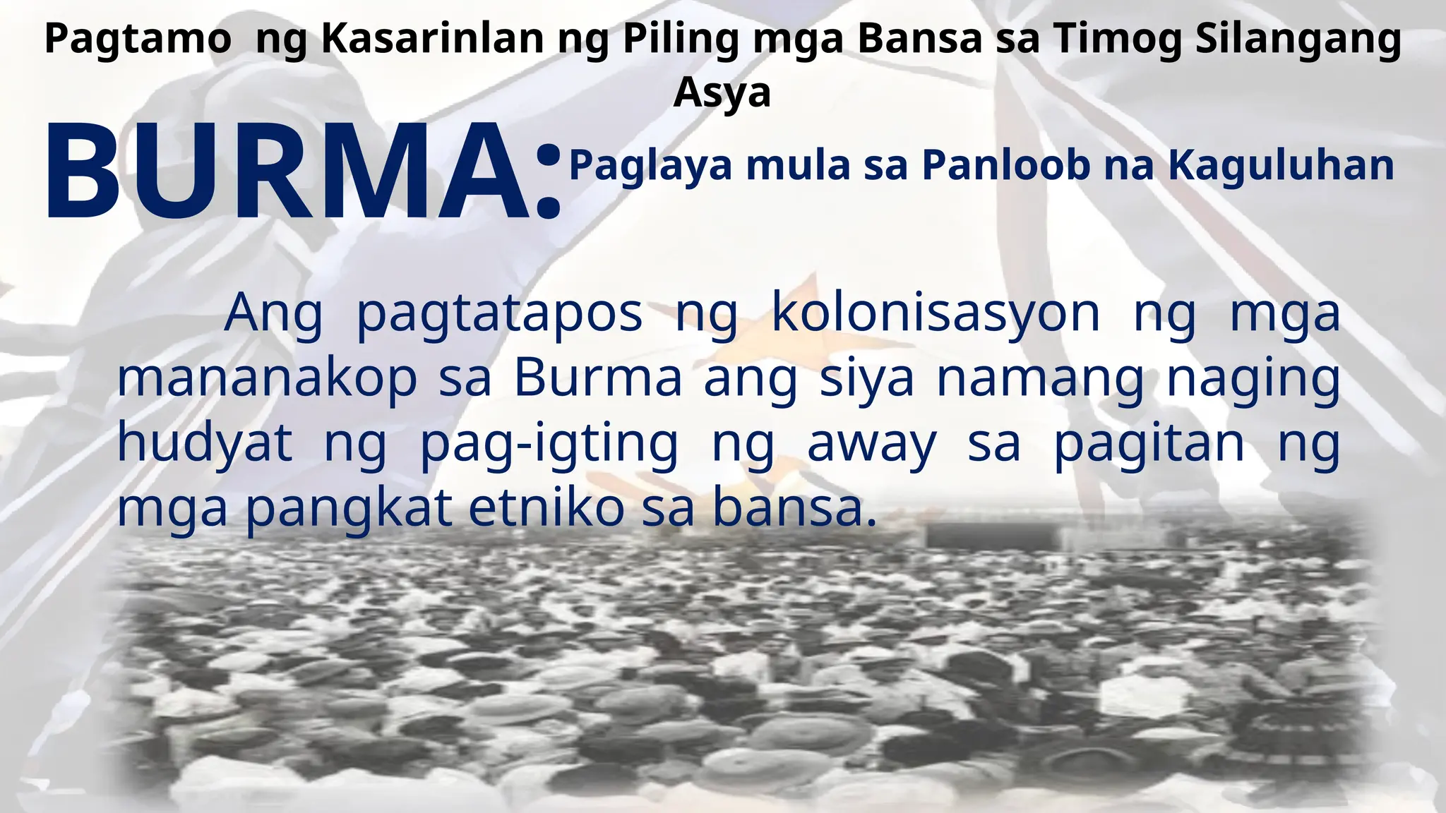 2 Pagtamo ng Kasarinlan ng Piling mga Bansa sa Timog Silangang Asya.pptx