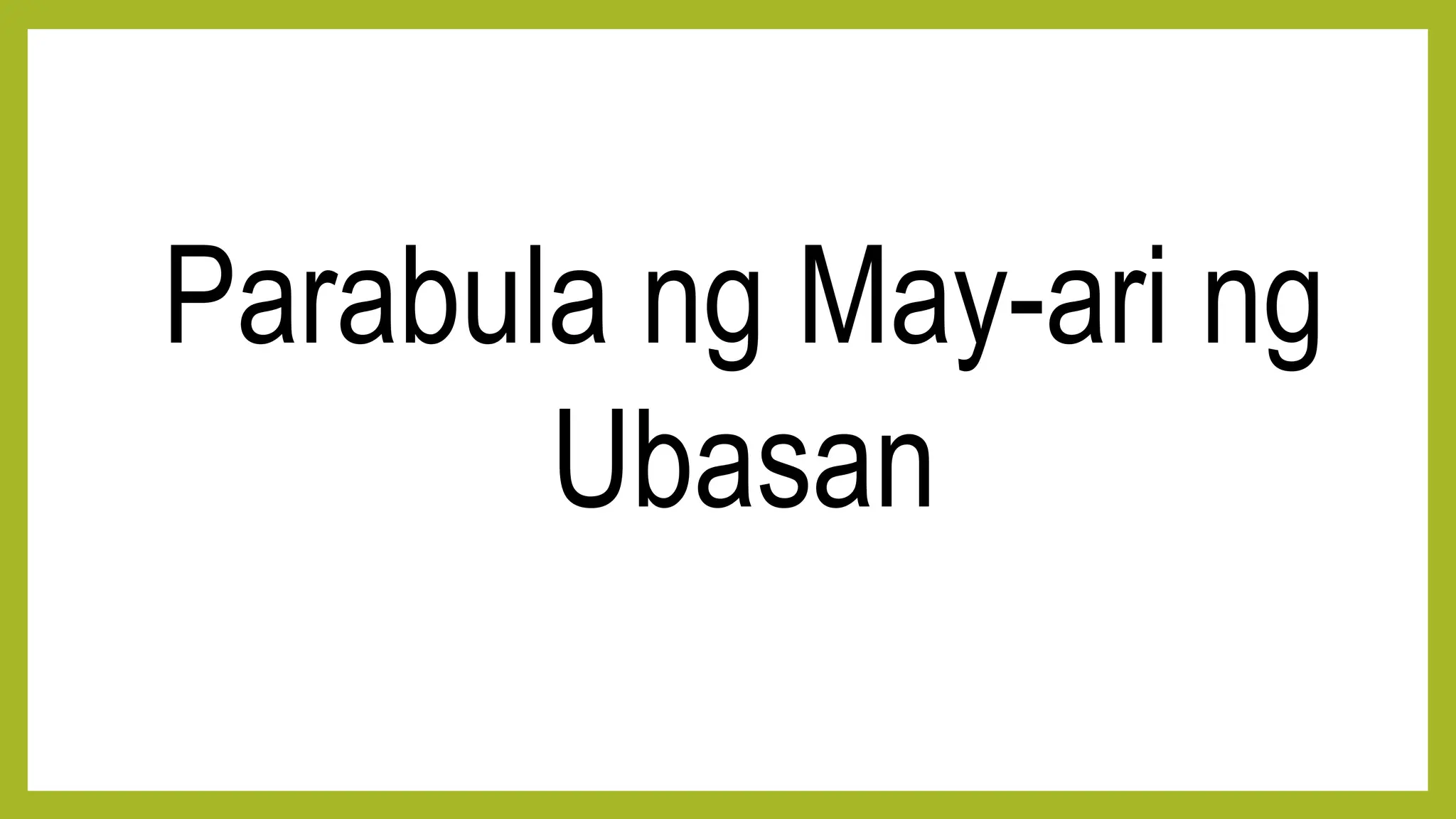 PARABULA ang talinhaga ng may-ari ng ubasan | PPTX