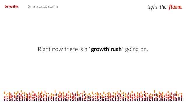 Be lovable - smart startup growth | PPT