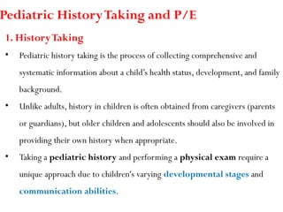 2 Pediatric History Taking and Physical examination (1).pptx