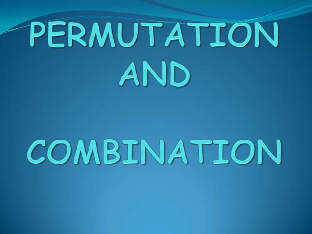 2 permutation @ combination | PPT