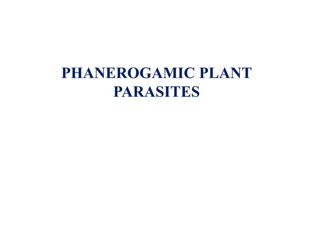 2 Phanerogamic Plant Paracite their types | PDF | Gardening | Home & Garden