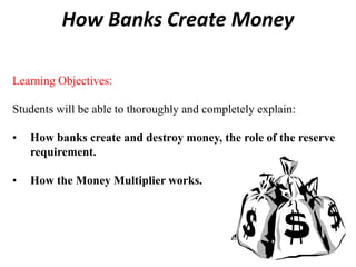 2P How Banks Create Money.pptx | Business Banking & Finance | Business