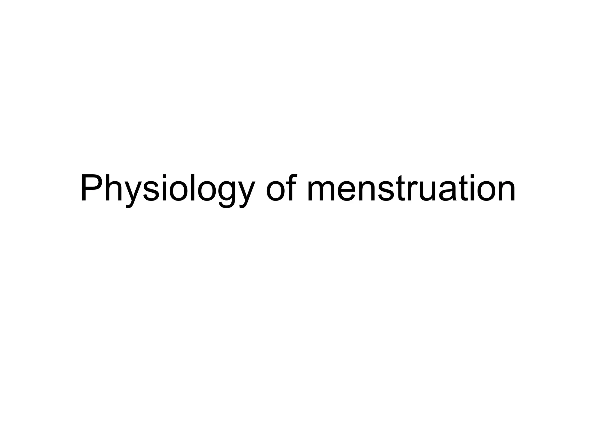 Physiology of menstruation | PPT