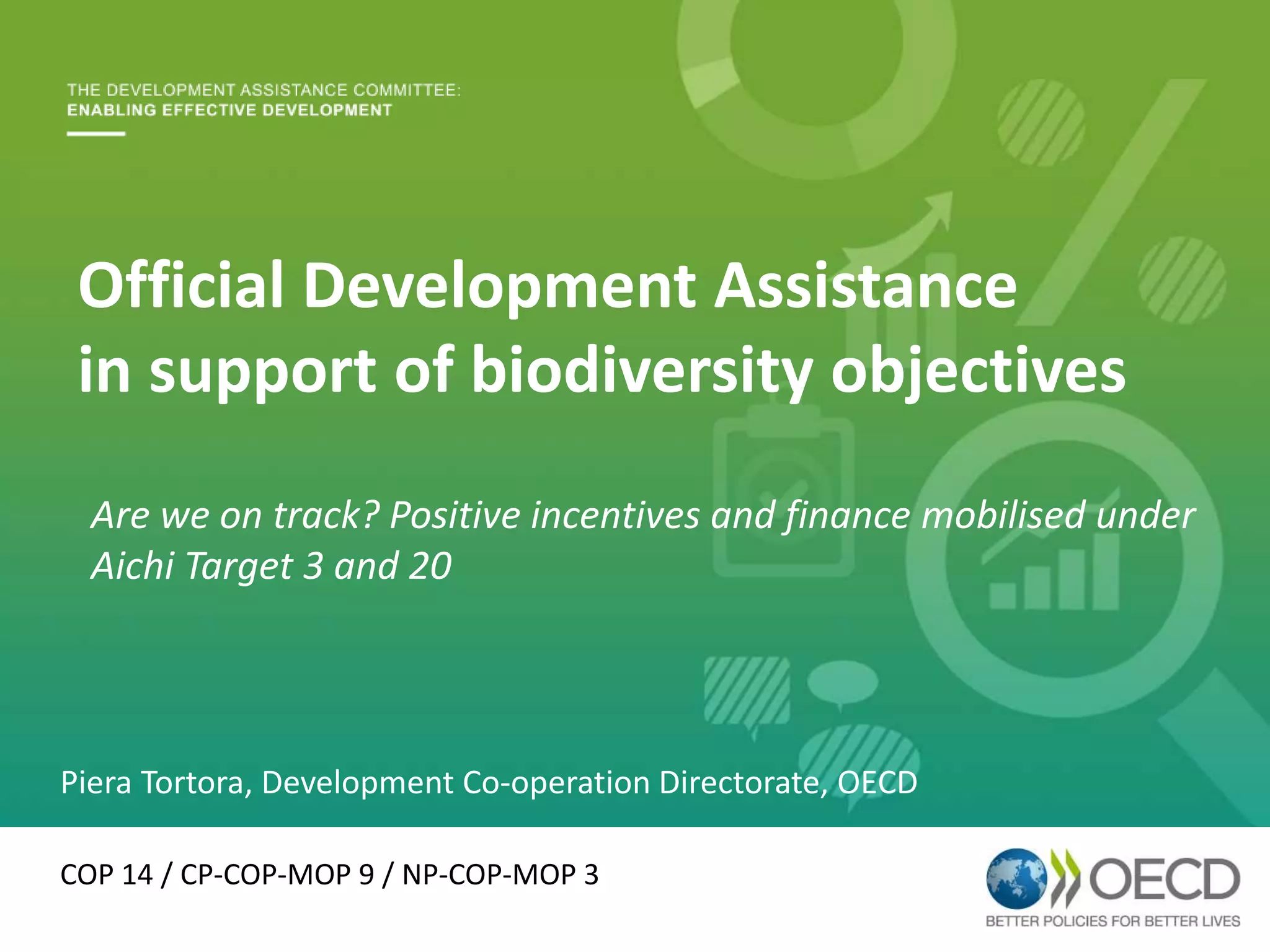 Official Development Assistance in Support of Biodiversity Objectives - Piera Tortora | PPTX