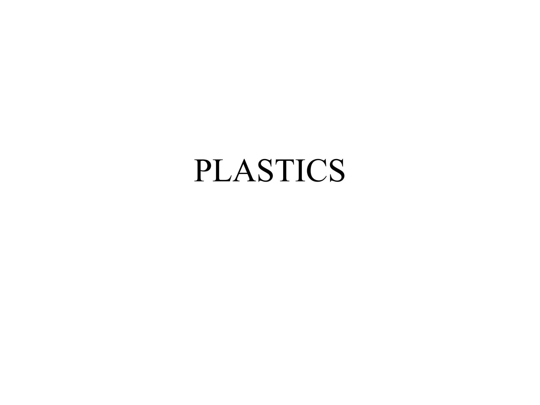 PLASTICS | PPTX | Chemistry | Science