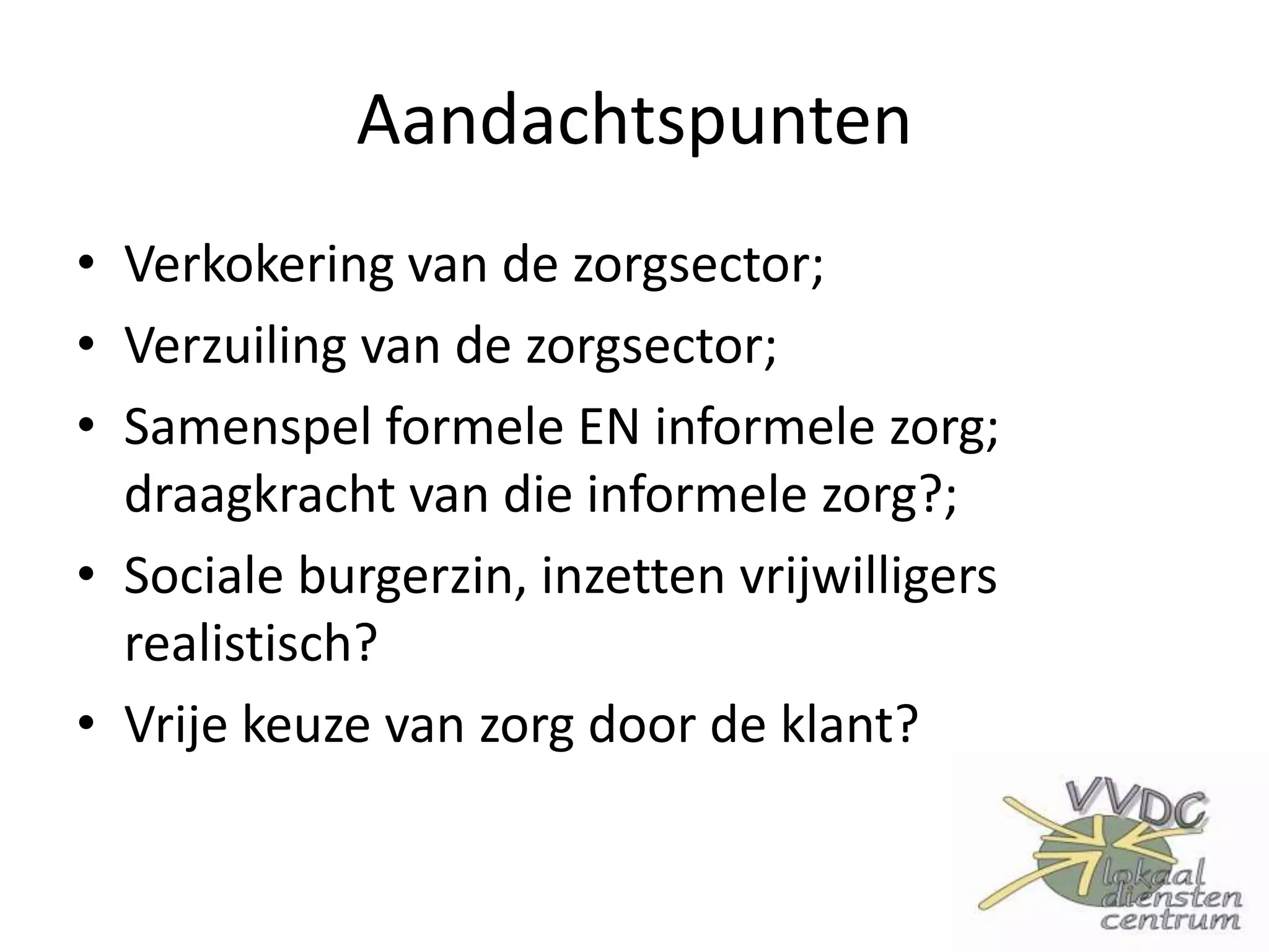 Buurtgerichte zorg - Olivia Vanmechelen en Bart Denys | PPTX