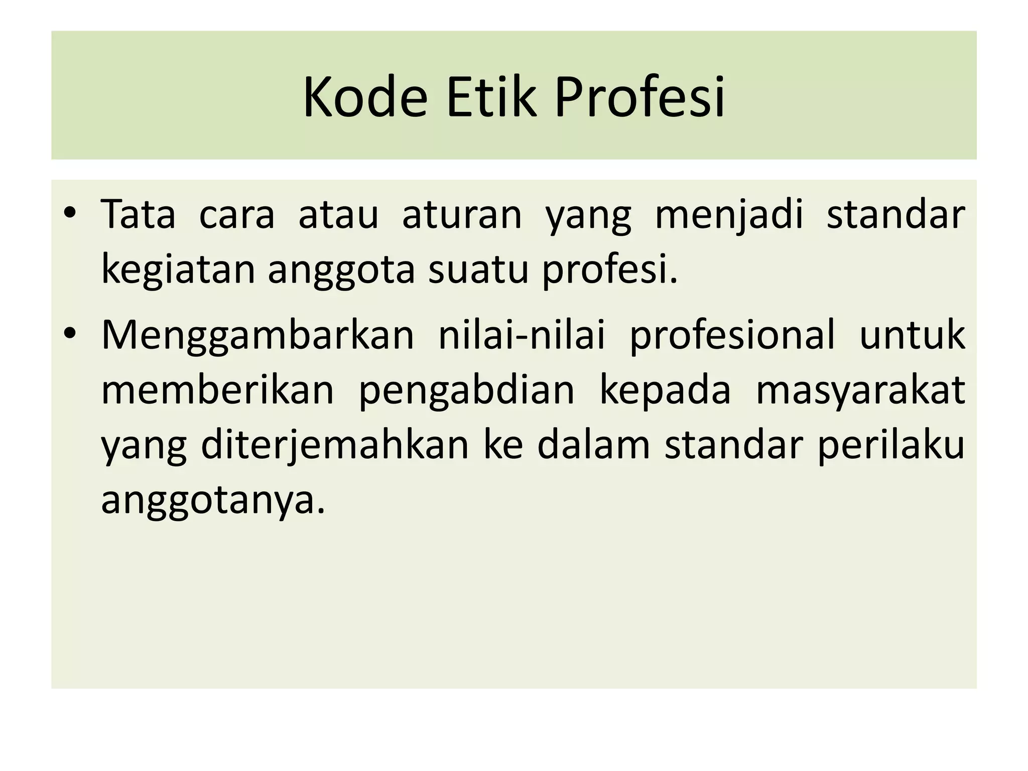 2PPT ETIKA PROFESI ( 2 )- Kode Etik Profesi Insinyur 600118.pptx
