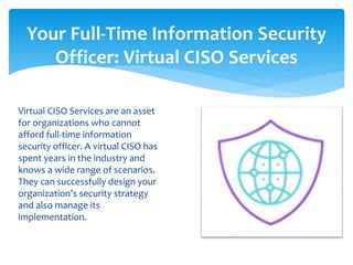 Get Virtual CISO Services | PPTX | IT and Internet Support | Internet
