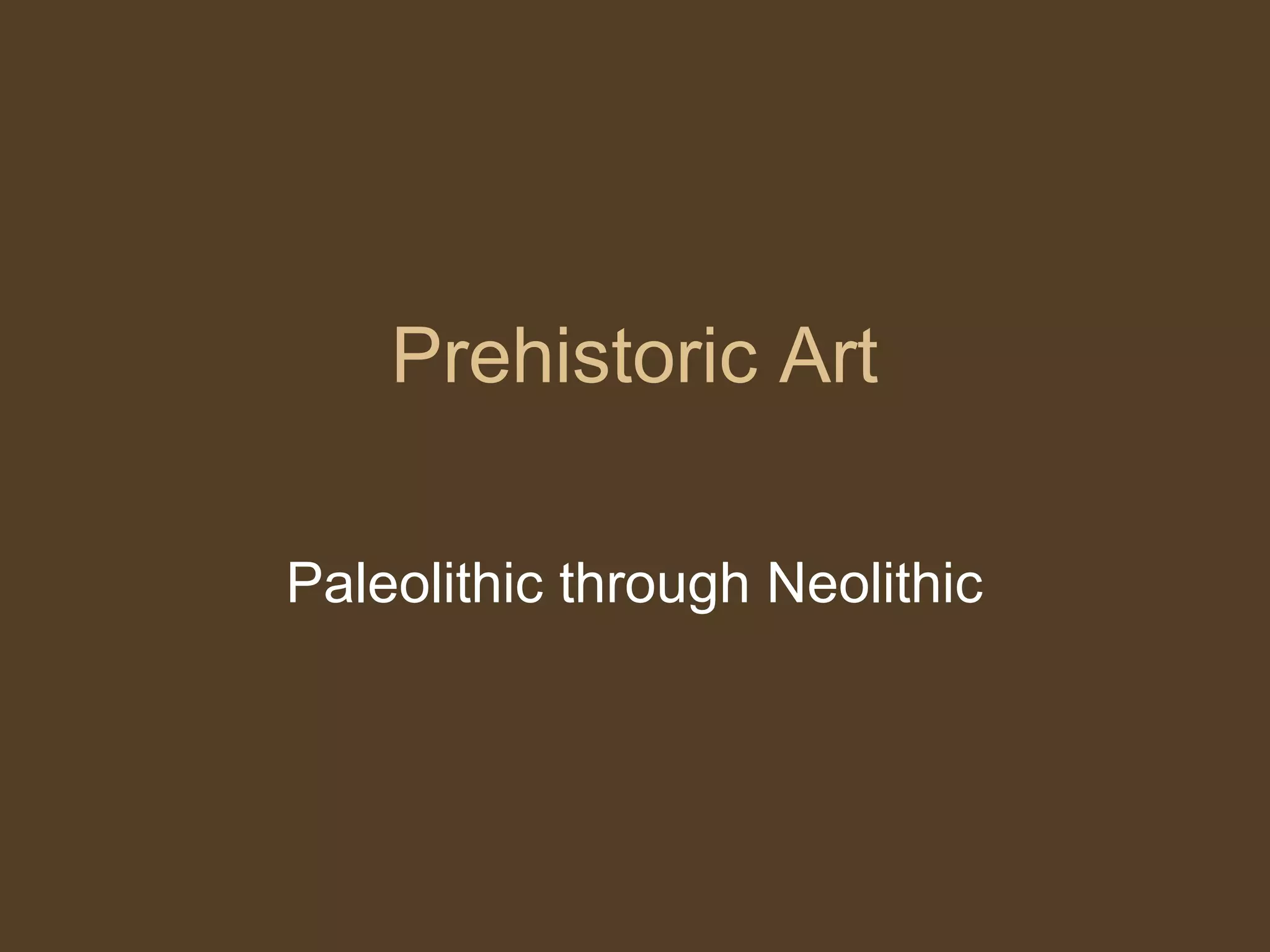 2 prehistoric art 1 | PPT