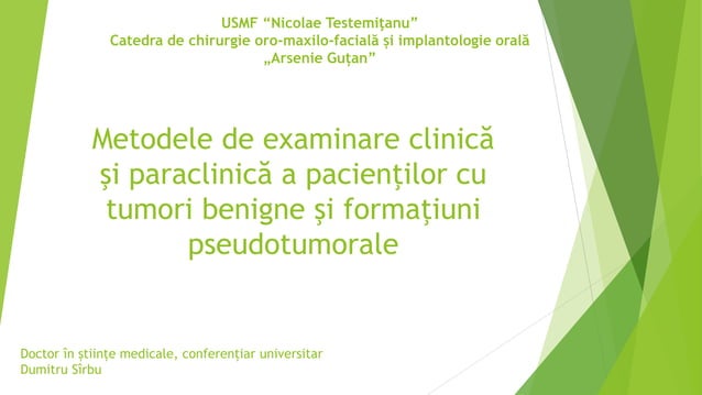 2 prelegere metodele de examinare clinică şi paraclinică a pacienţilor cu tumori benigne şi ...