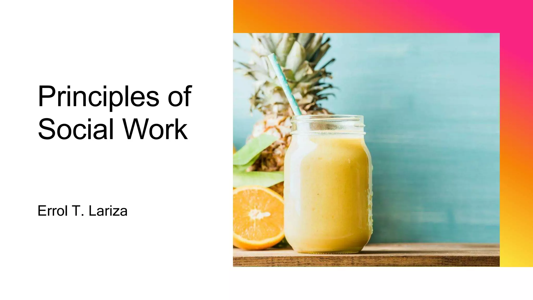 2 Principles of Social Work.pptx