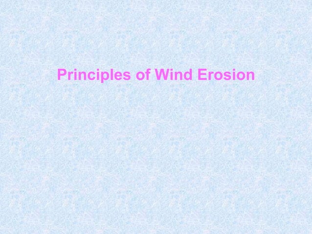 2 principles of wind erosion | PPT | Weather | Science