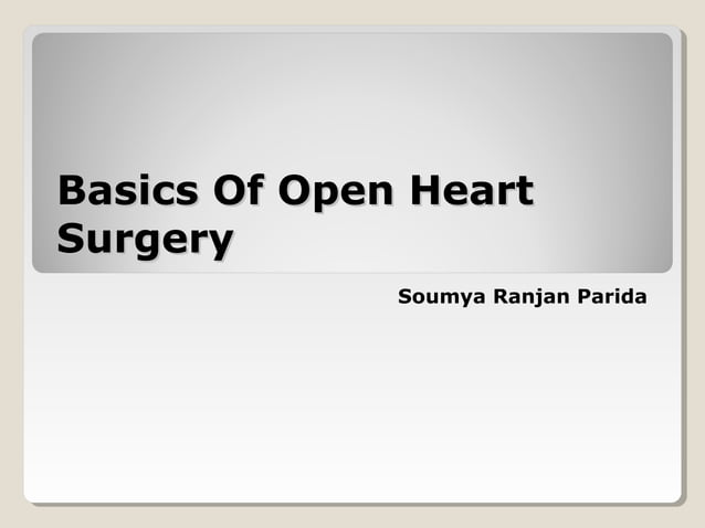 Open heart surgery | PPT | Heart and Cardiovascular Diseases | Diseases ...